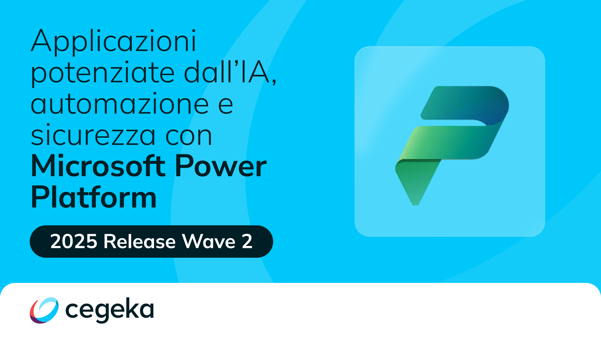 Microsoft Power Platform 2025 Release Wave 2: AI-powered apps, automation & AI